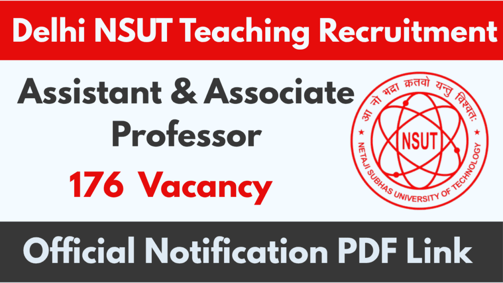 Delhi NSUT Teaching Recruitment 2025 – Apply Online for 176 Sarkari Jobs